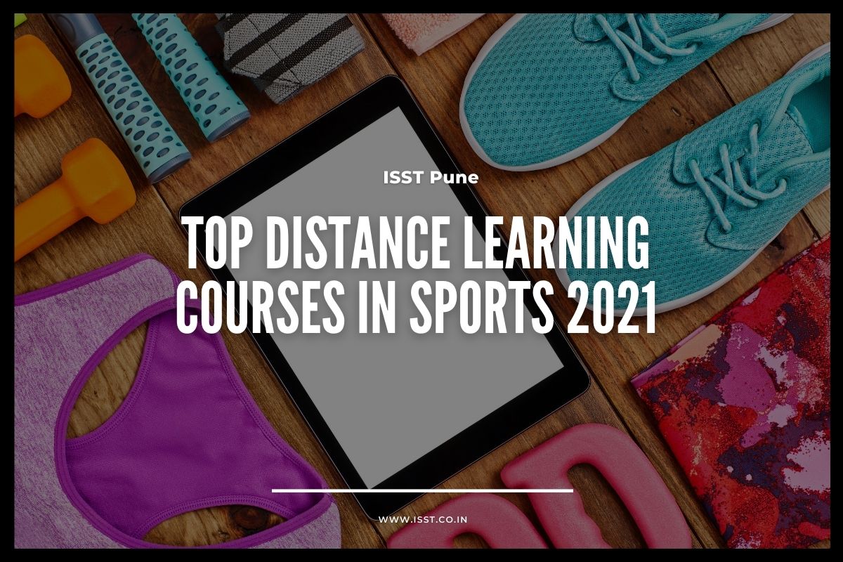 Top Distance Learning Courses in Sport 2021 » ISST® Pune