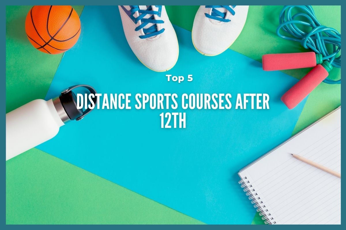 Top 5 Distance Sports Courses after 12th » ISST® Pune | Mumbai